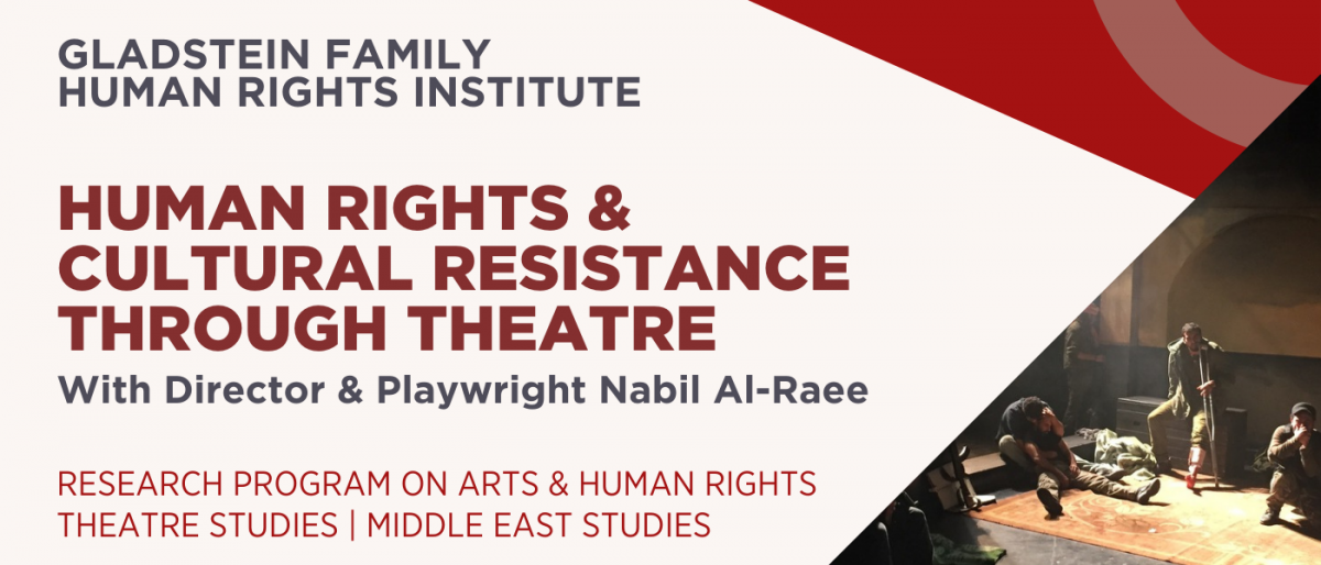 Human Rights & Cultural Resistance through Theatre | Gladstein Family ... Human Rights & Cultural Resistance through Theatre | Gladstein Family ...